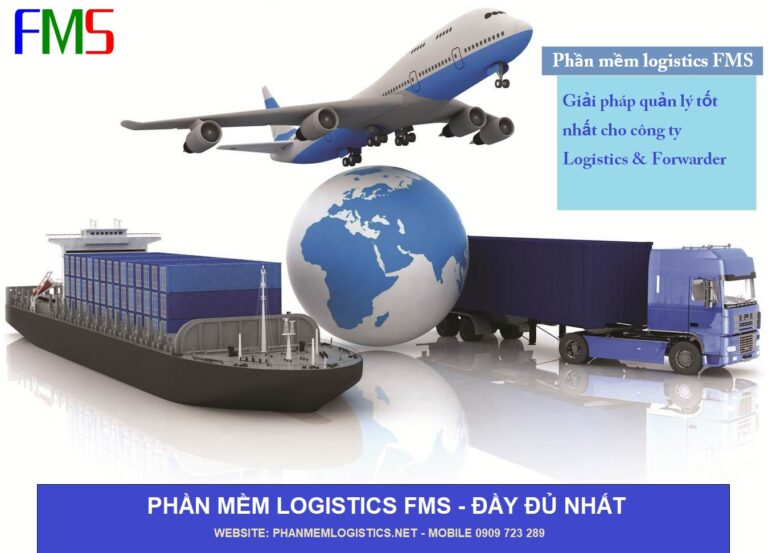 Phần mềm Logistics & Forwarder FMS quản lý ngành tải quốc tế và nội địa